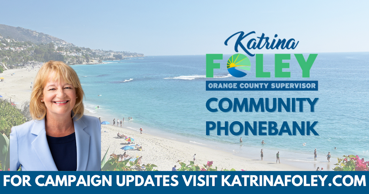 OC Supervisor Katrina Foley GOTV Phonebanks · Mobilize