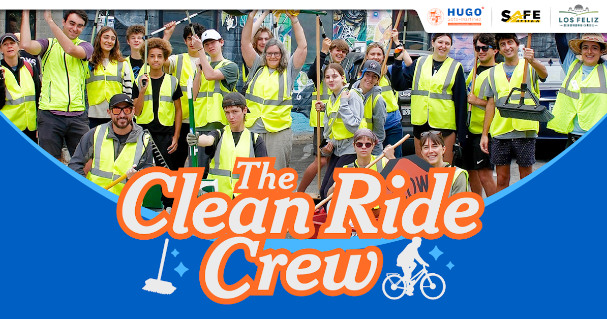 Clean Ride Crew - Hollywood Boulevard · Streets Are For Everyone