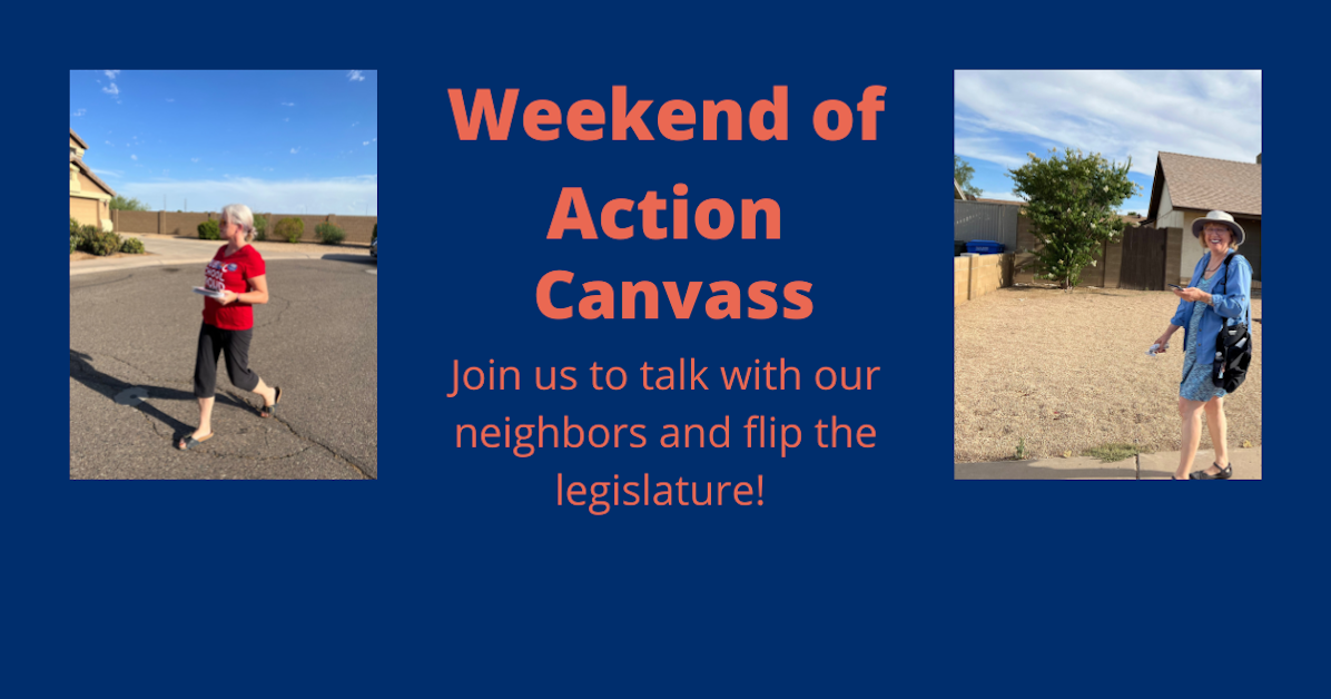 Weekend of Action Canvass · Arizona Democratic Legislative Campaign ...