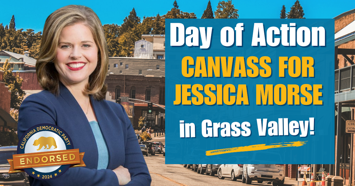 Day of Action in Grass Valley for Jessica Morse · California Democratic ...