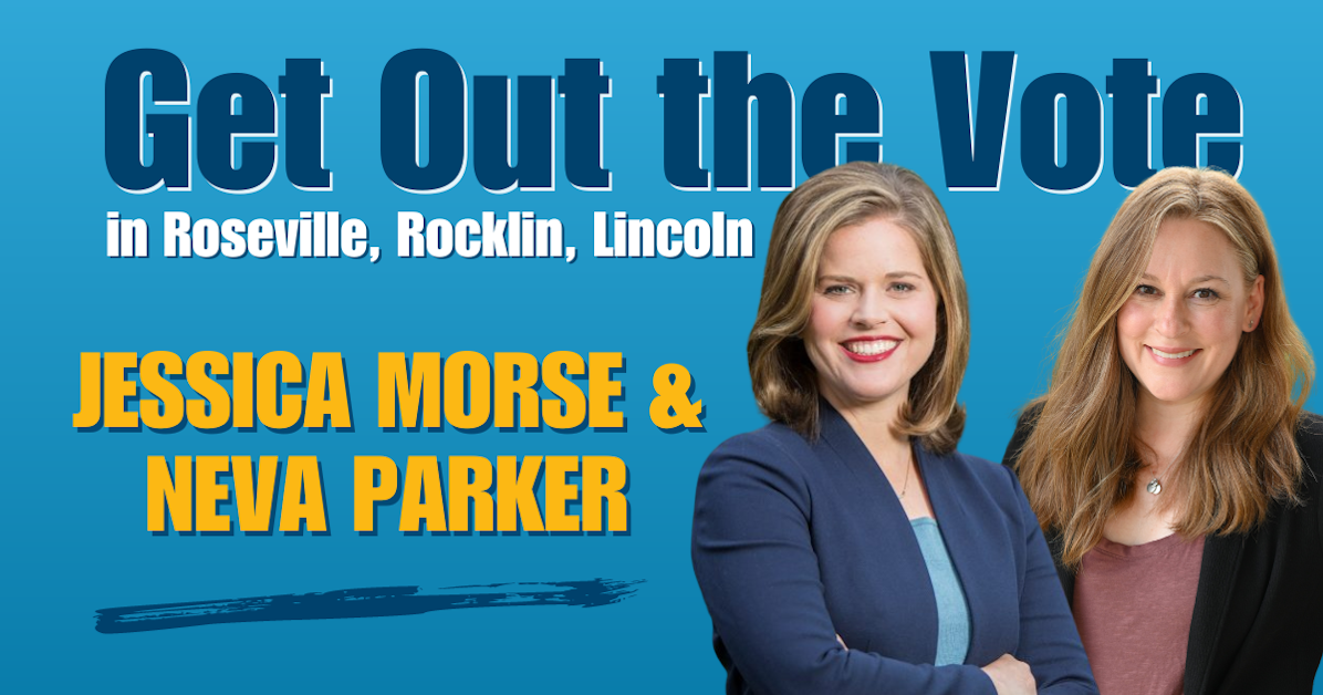 Canvass for Jessica Morse and Neva Parker in Roseville, Rocklin ...