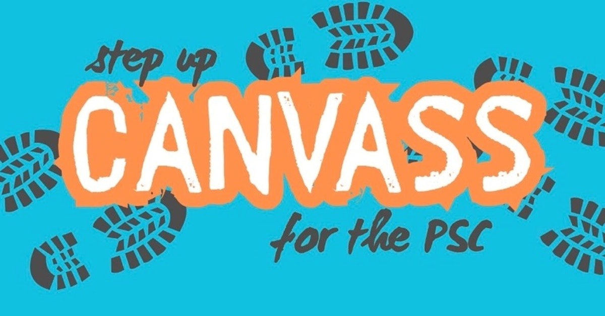Canvass for the PSC Election with Necessary Trouble · Mobilize