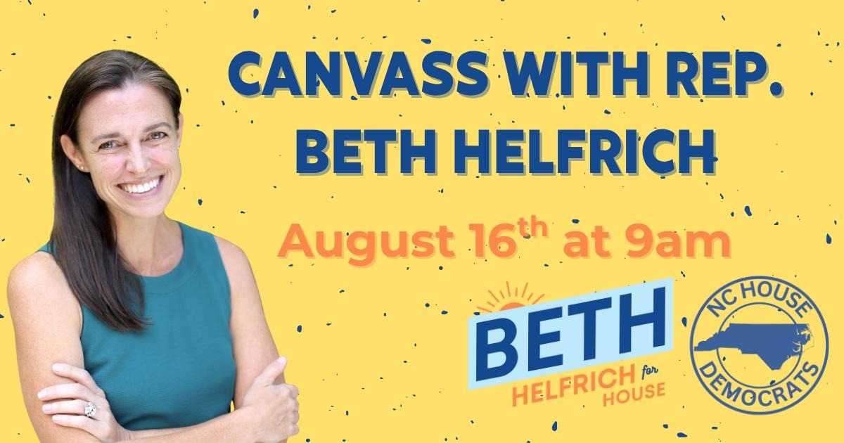 Canvass with Rep Beth Helfrich · North Carolina Democrats