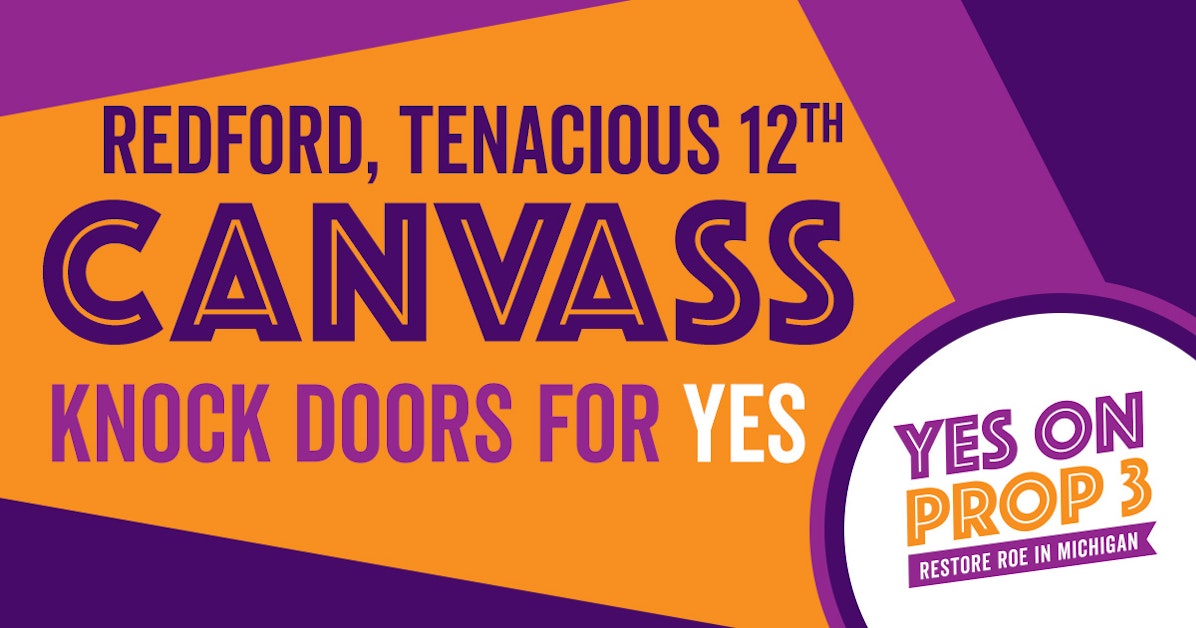 Redford Canvass with Tenacious 12th | YES on Proposal 3 · Michigan ...