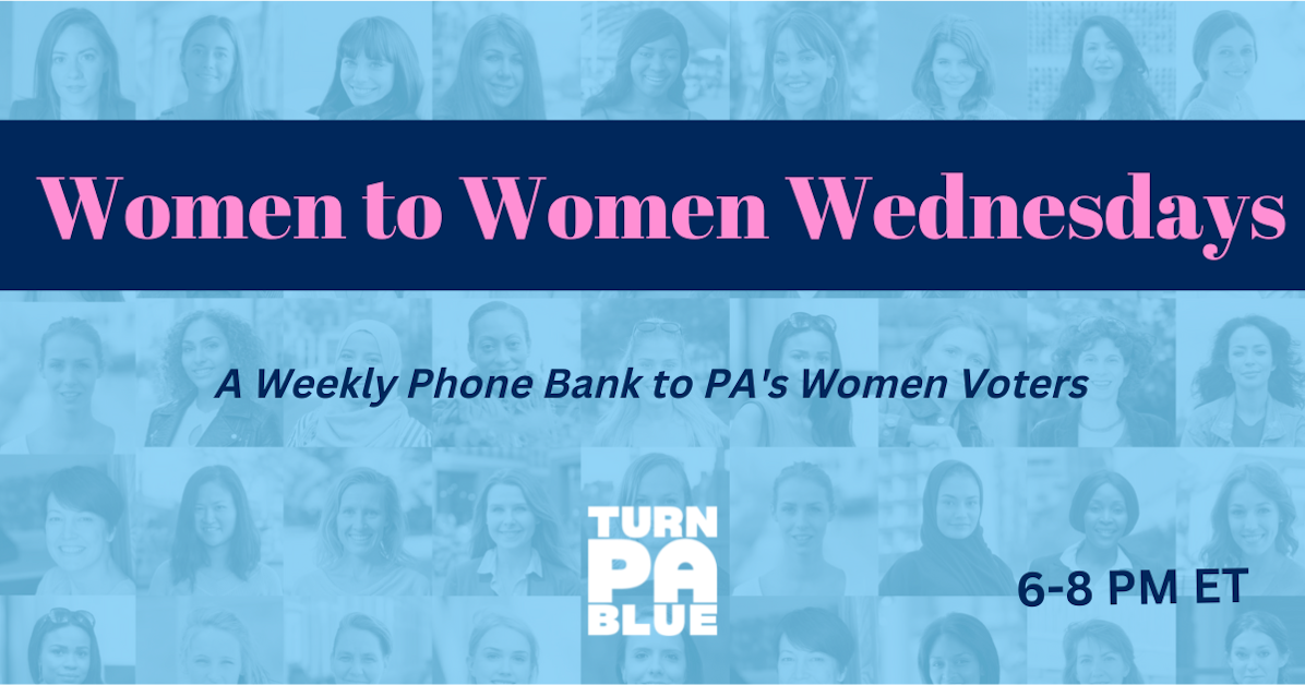 Women To Women Phone Bank · Turn PA Blue