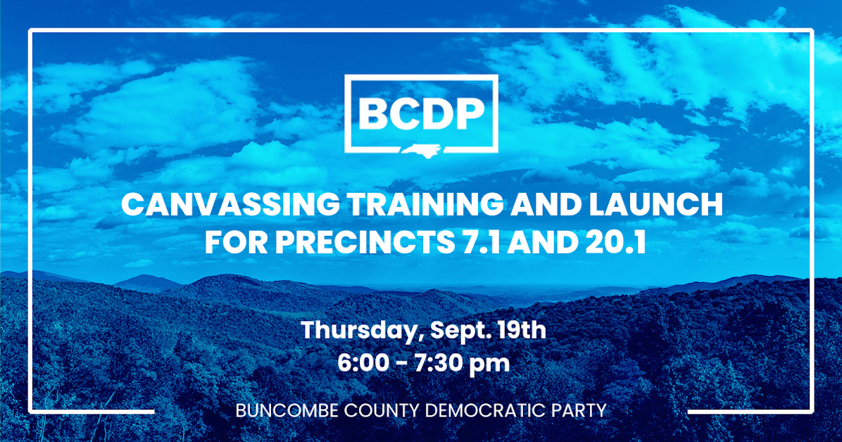 Canvassing Training and Launch for Precincts 7.1 and 20.1 · Buncombe ...
