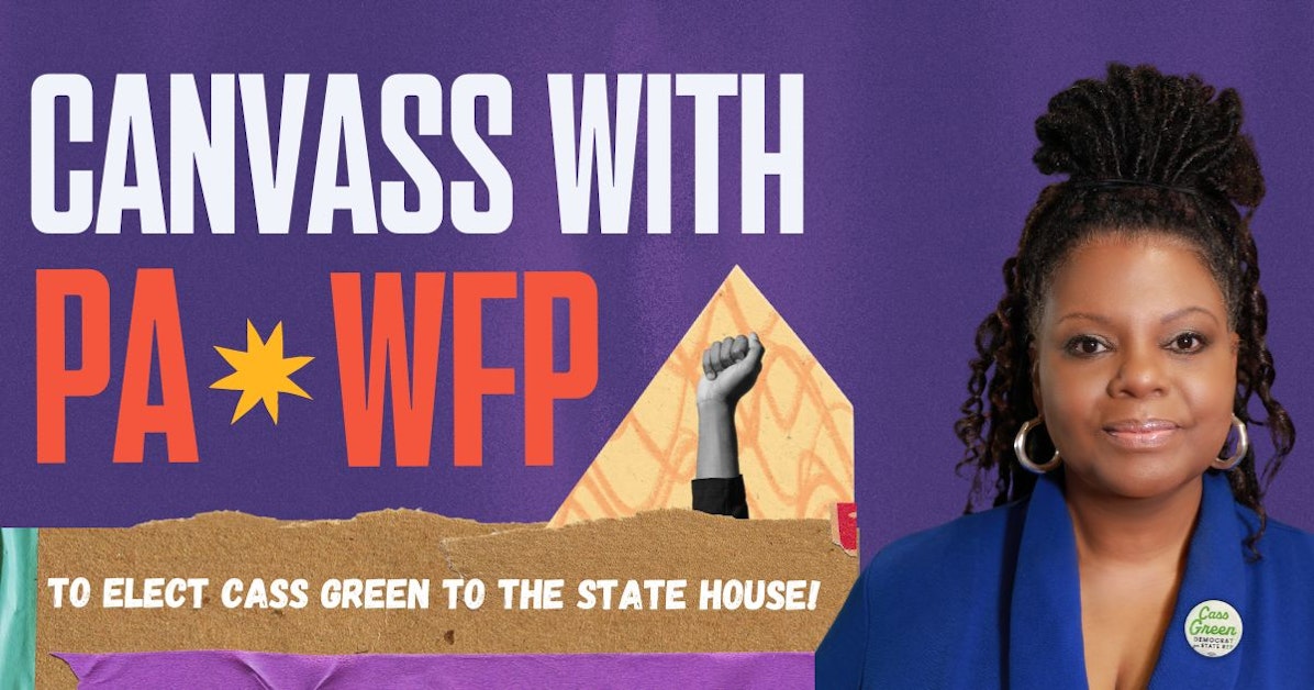 WFP Labor Canvass for Cass Green! · Working Families Party