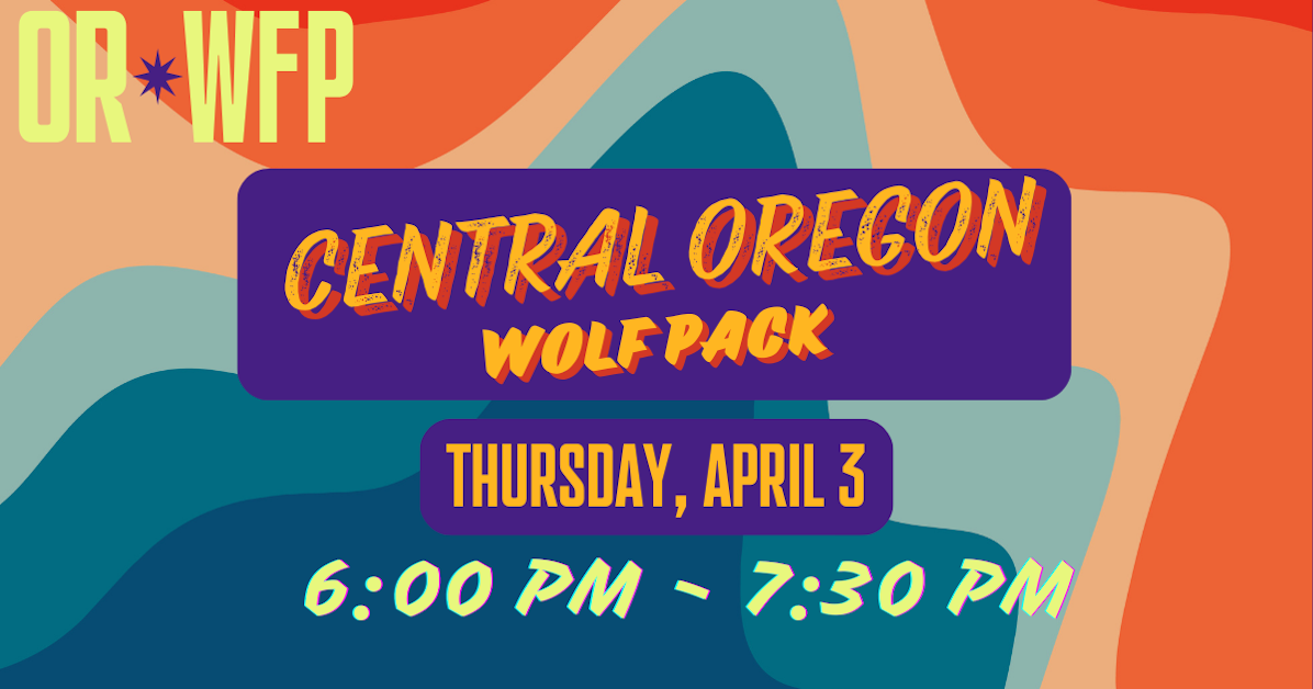 CENTRAL OREGON: Wolf Pack Meeting · Mobilize