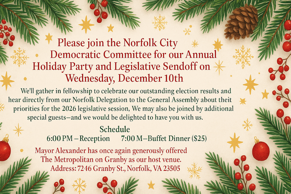 Norfolk Democrats Holiday Party and Legislative Sendoff · Norfolk City ...