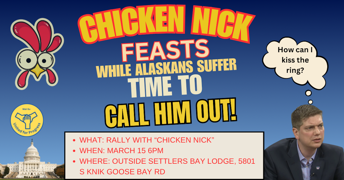 Rally With "Chicken Nick" · Mat-Su United for Progress Alaska