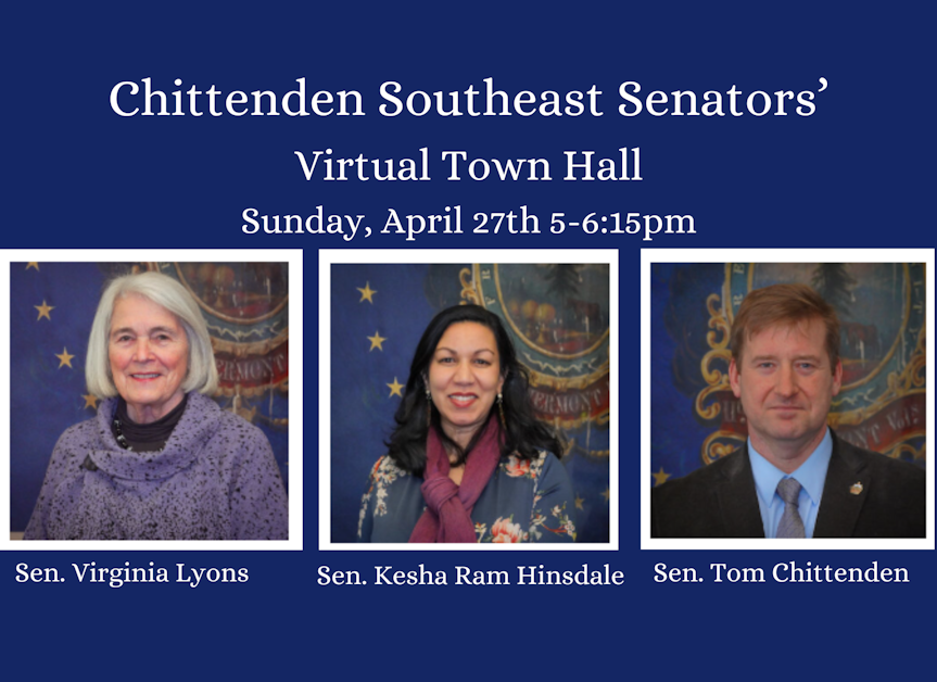 Chittenden Southeast Senators' April Virtual Town Hall · The Vermont ...
