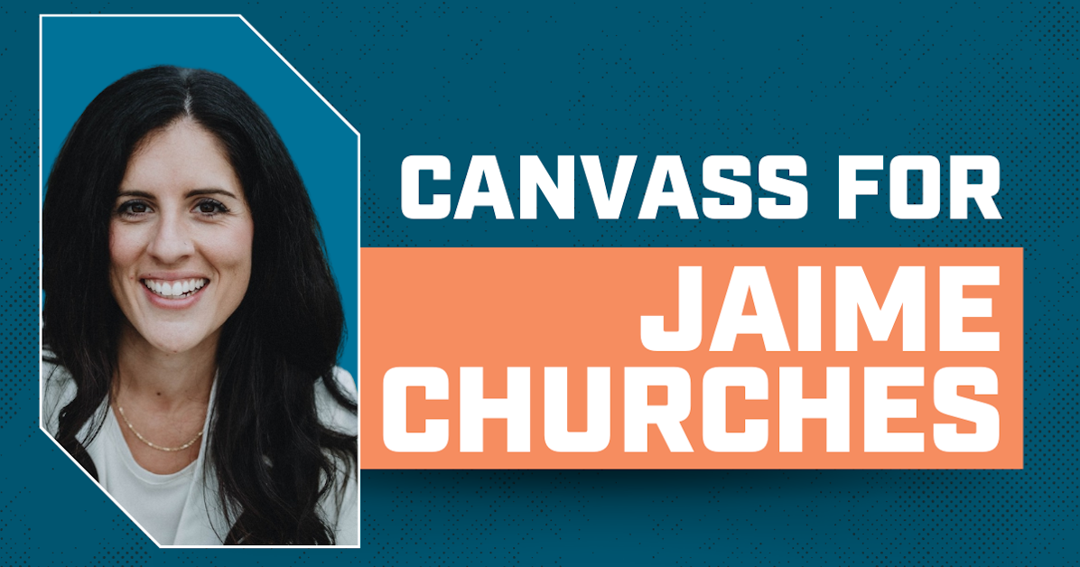 Michigan LCV Canvass for Jaime Churches for State Rep! · Mobilize