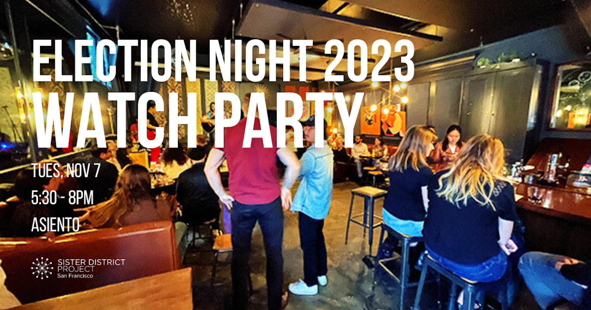 Virginia 2023 Election Night Watch Party · Sister District San Francisco