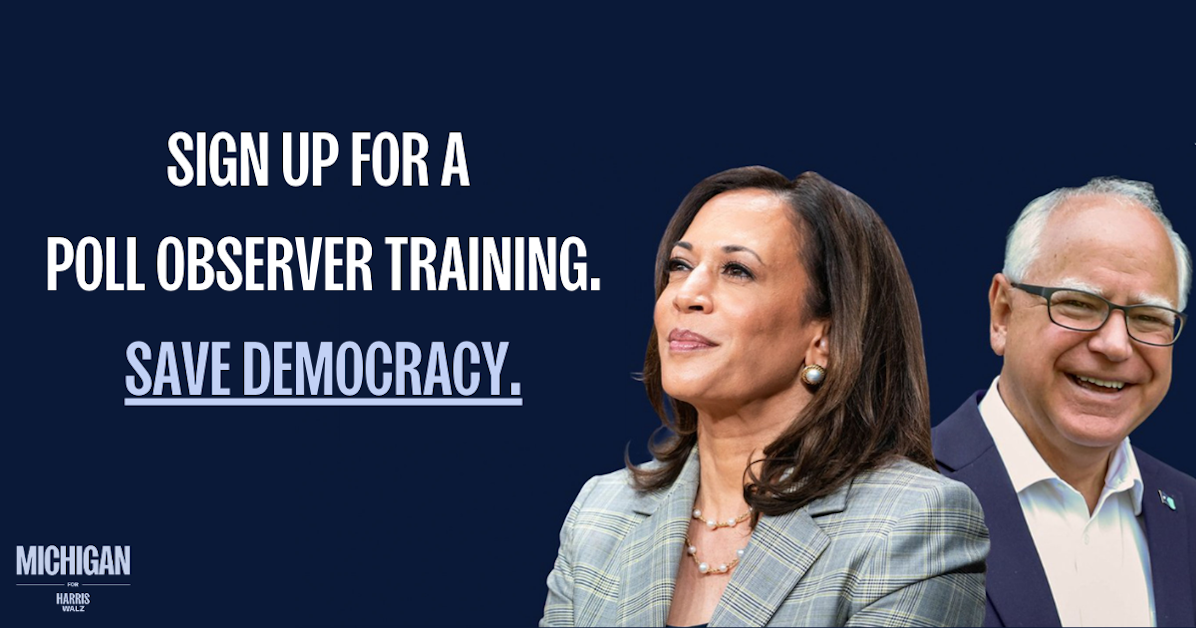 Protect Michigan Voters! Poll Observer Training · The Democratic ...