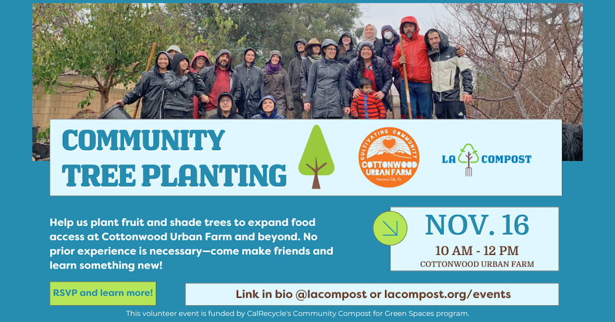 Community Tree Planting at Cottonwood Urban Farm · LA Compost