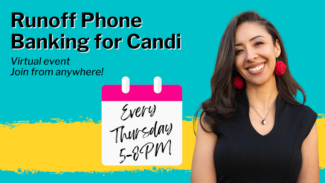 Runoff Phone Bank for Candi · Mobilize