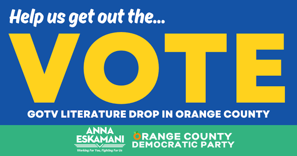 FINAL COUNTDOWN: Orange County GOTV Literature Drop · Anna For Florida