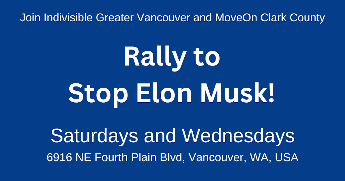 Stop Elon Musk Rally! · Indivisible Greater Vancouver