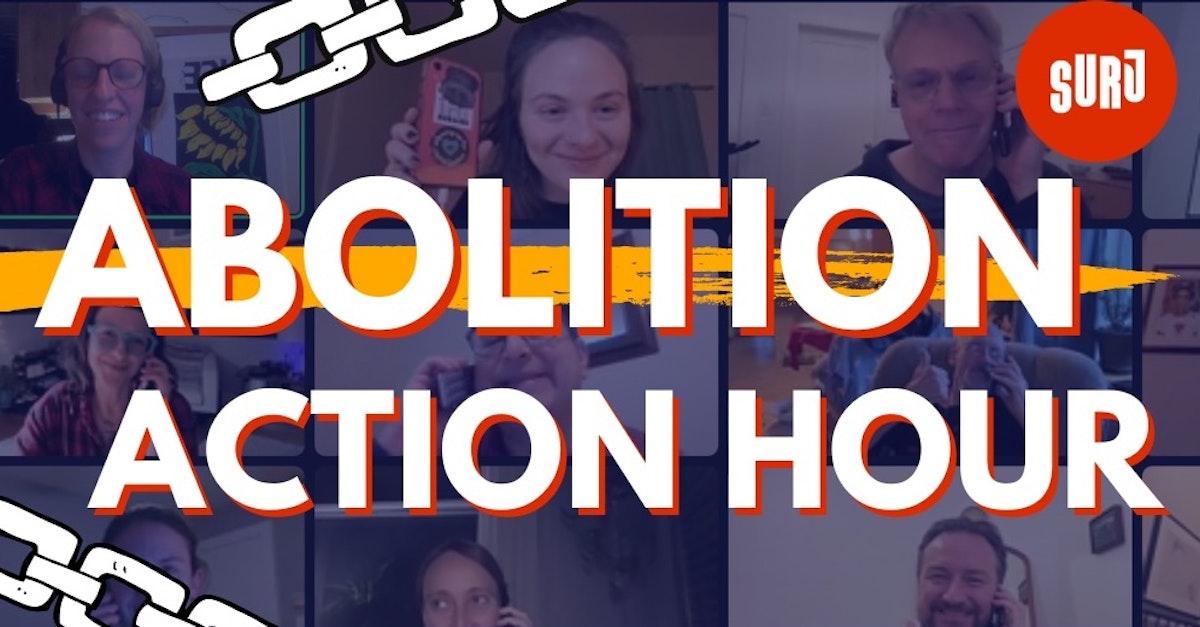 Abolition Action Hour · Mobilize