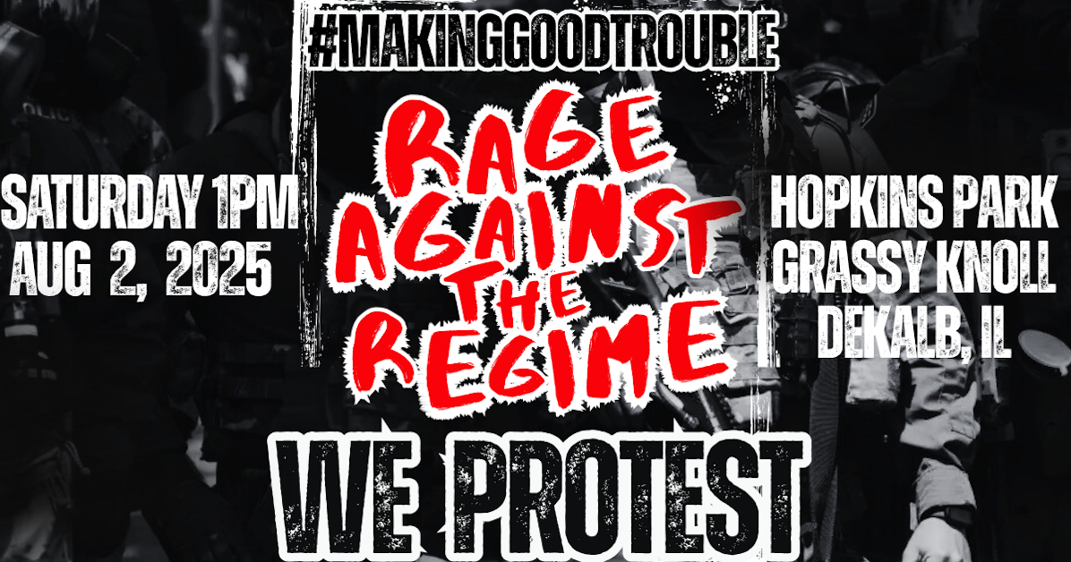 PROTEST: RAGE AGAINST THE REGIME: MAKE GOOD TROUBLE! · Mobilize
