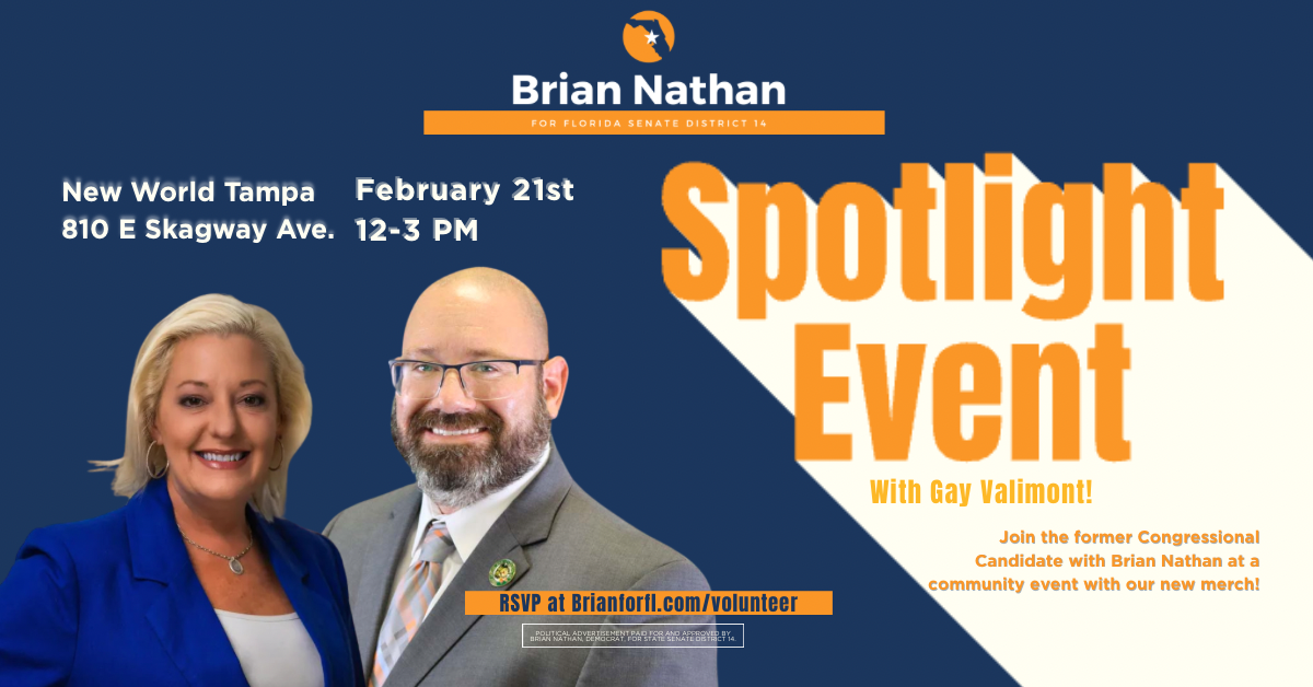 Spotlight Event With Gay Valimont! · Brian Nathan for Florida Senate