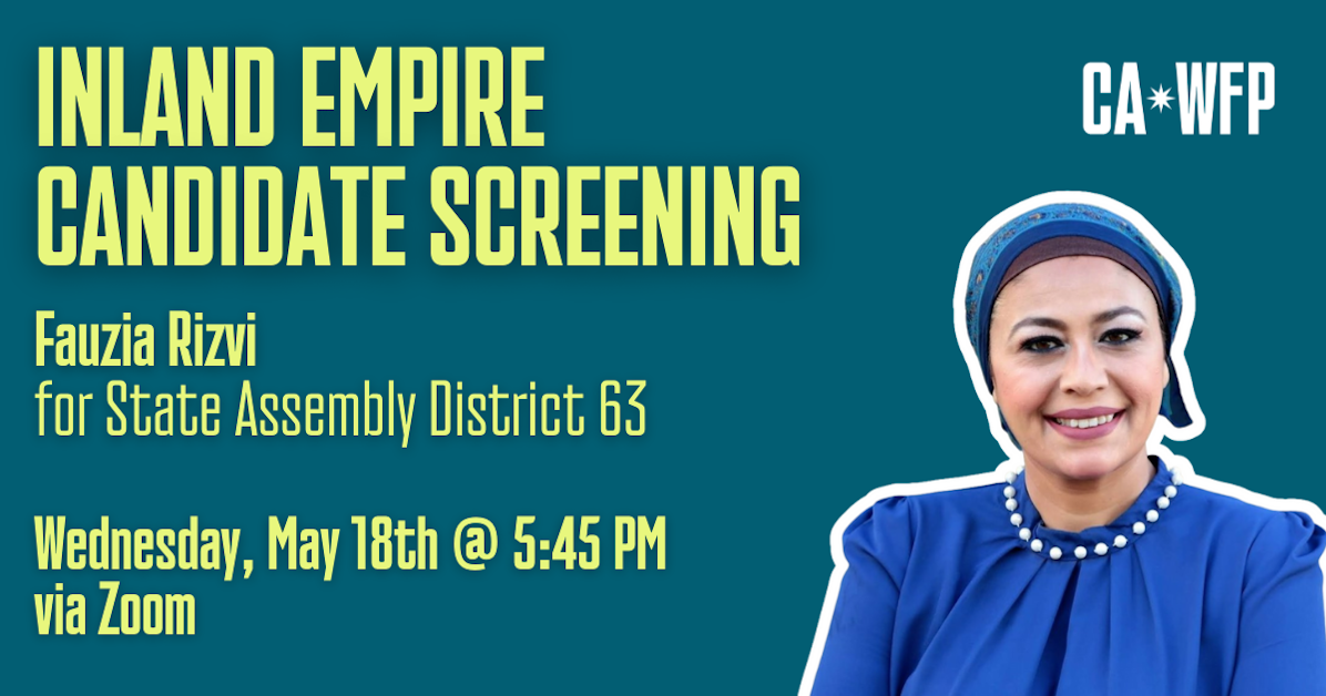 IE WFP Candidate Screening: Fauzia Rizvi · Working Families Party