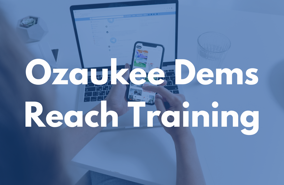 Ozaukee Dems Reach Training · Mobilize