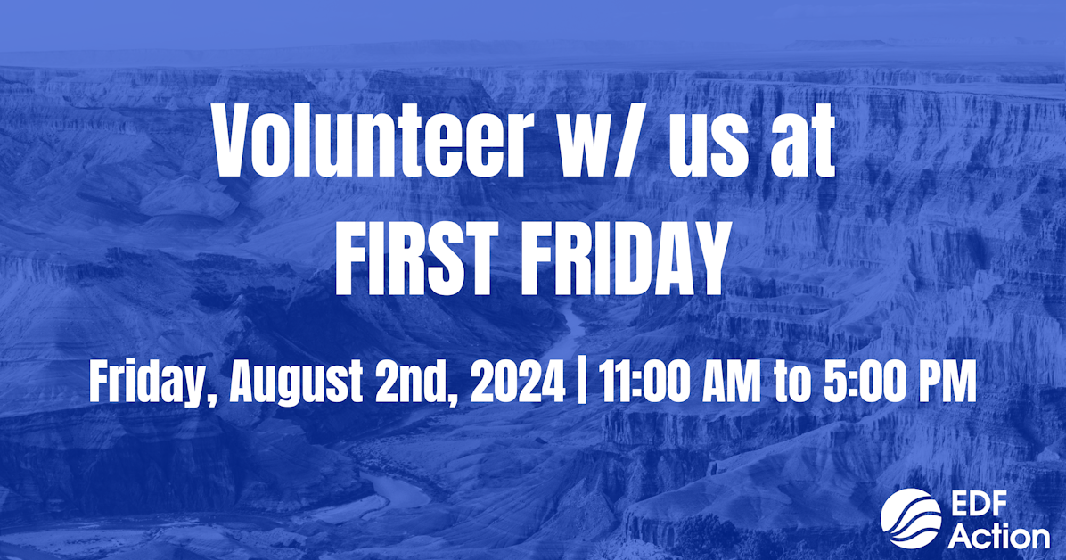 AZ Petition Collection | Volunteer with us at First Friday! · EDF Action