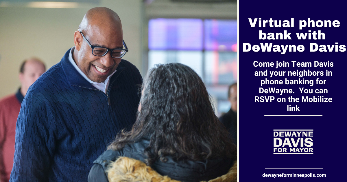 Phonebank with DeWayne Davis for Minneapolis · Mobilize