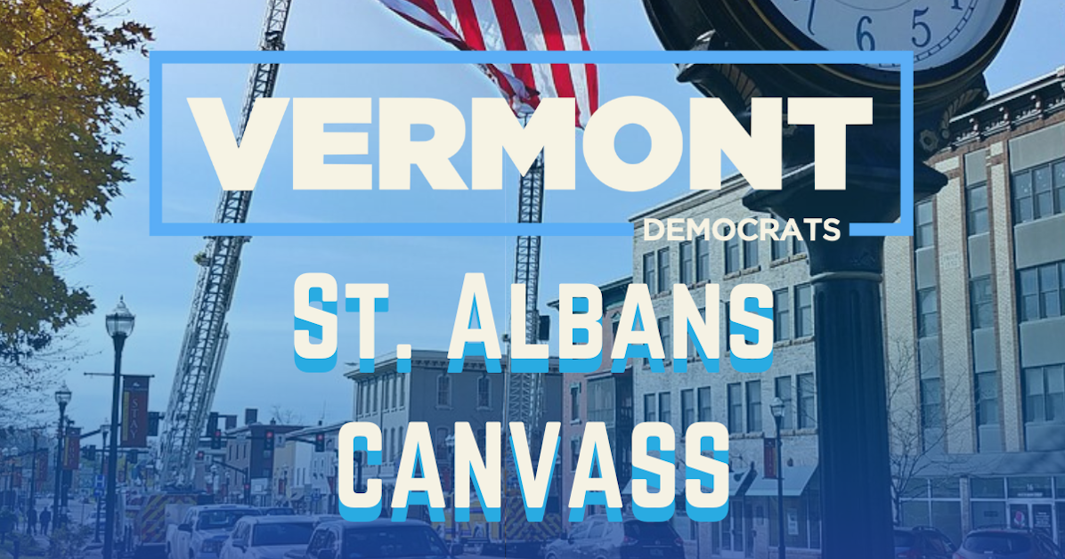 Canvass St Albans for State Rep. Mike McCarthy and Zach Scheffler ...