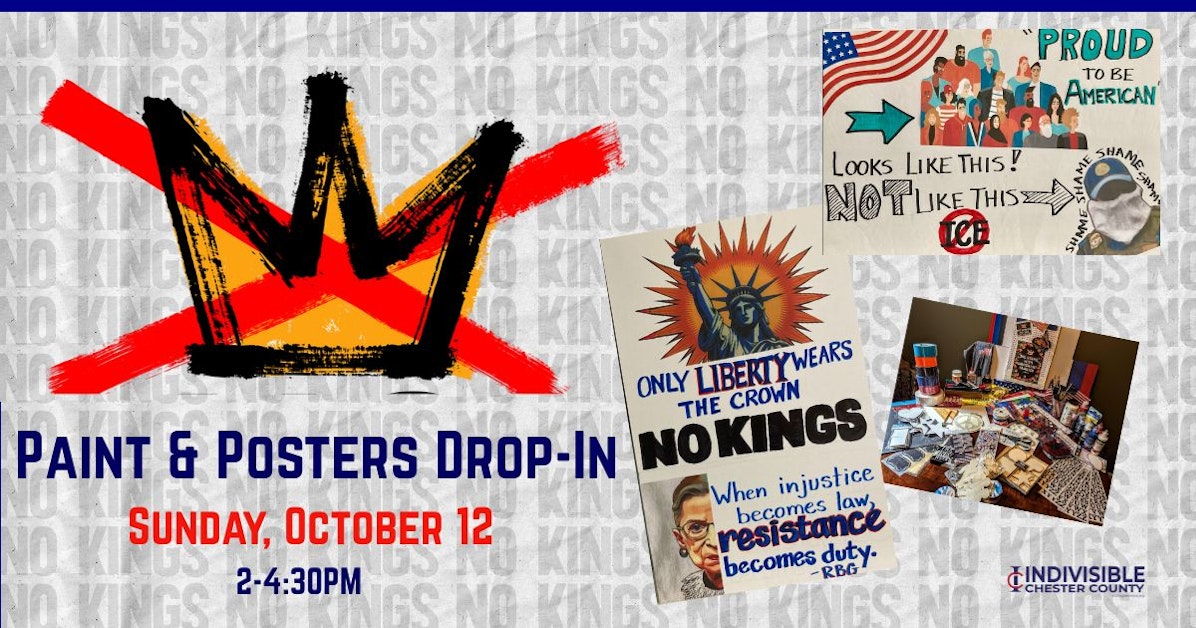 No Kings: Posters (& some Craftivism)! · Indivisible Chester County PA