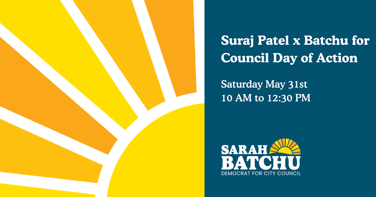 Suraj Patel x Batchu for Council | Day of Action · Sarah Batchu for ...