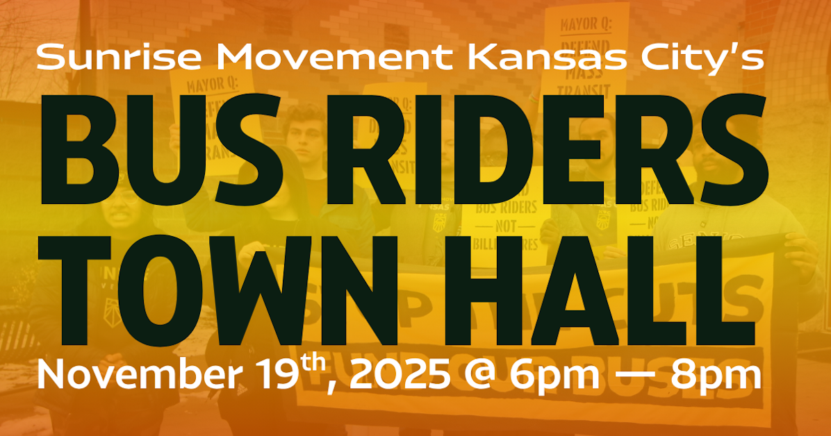 KCMO Bus Riders Town Hall · Sunrise Movement