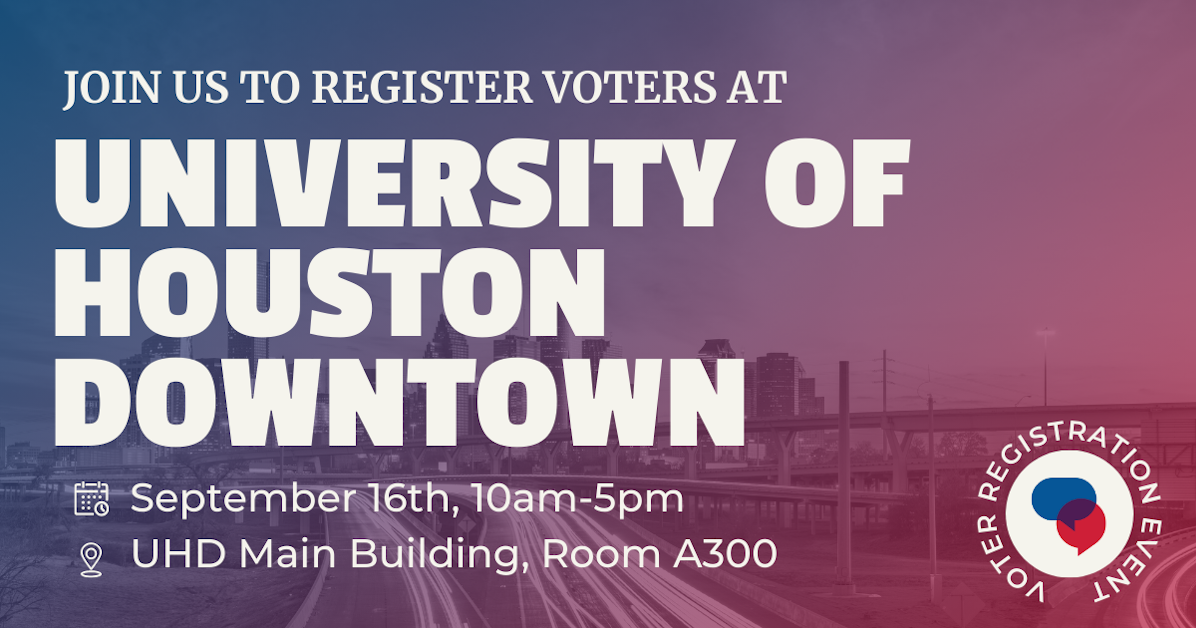 National Voter Registration Week: University of Houston Downtown · Mobilize