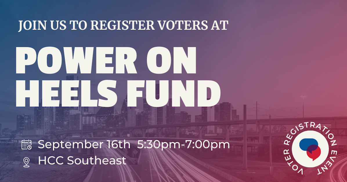 National Voter Registration Week: Power on Heels Fund · Mobilize