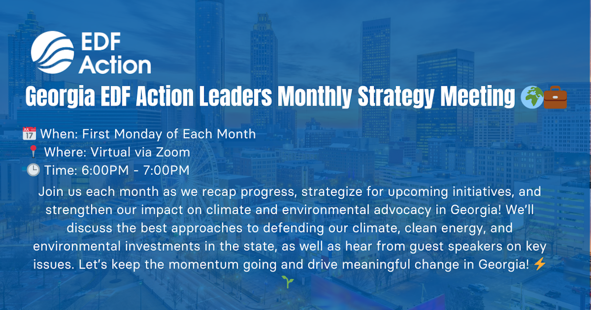Georgia EDF Action Leaders Monthly Strategy Meeting 🌍💼 · EDF Action