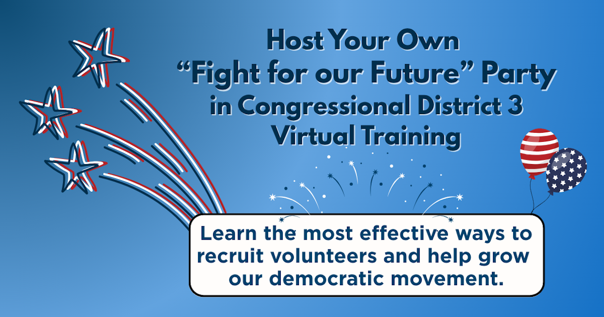 'Fight for the Future' Parties - CA Congressional District 3 · Mobilize