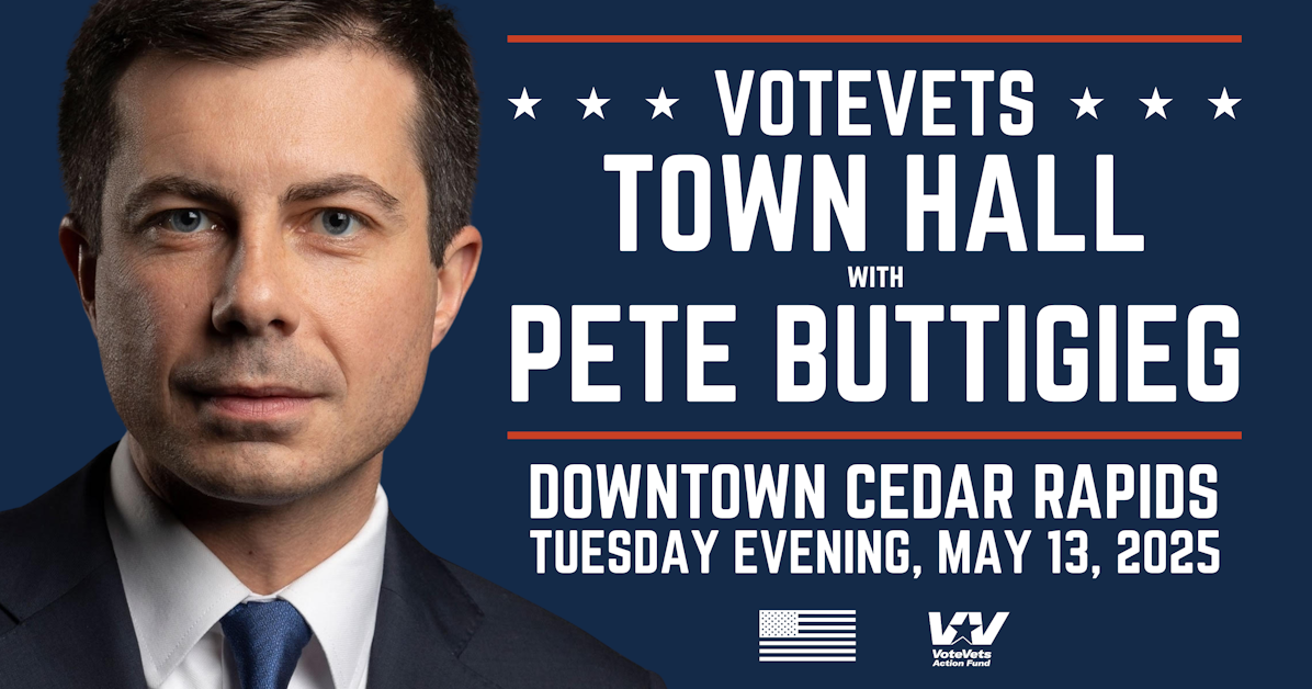 VoteVets Town Hall with Pete Buttigieg in Cedar Rapids · Win the Era