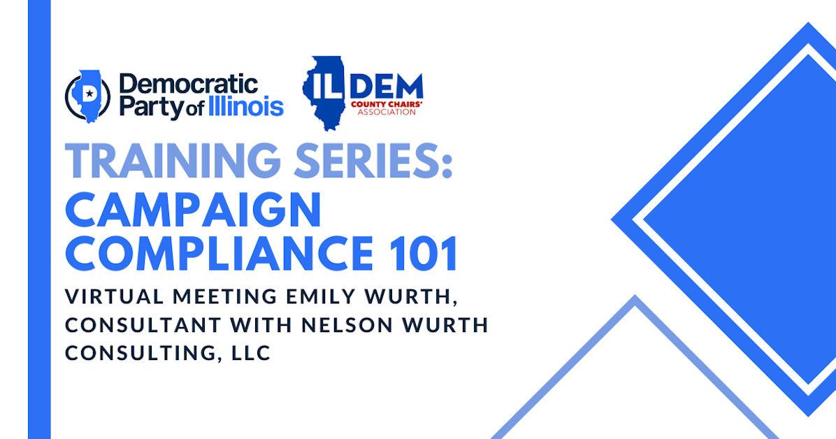 Campaign Compliance 101 · Illinois Democrats Training Hub