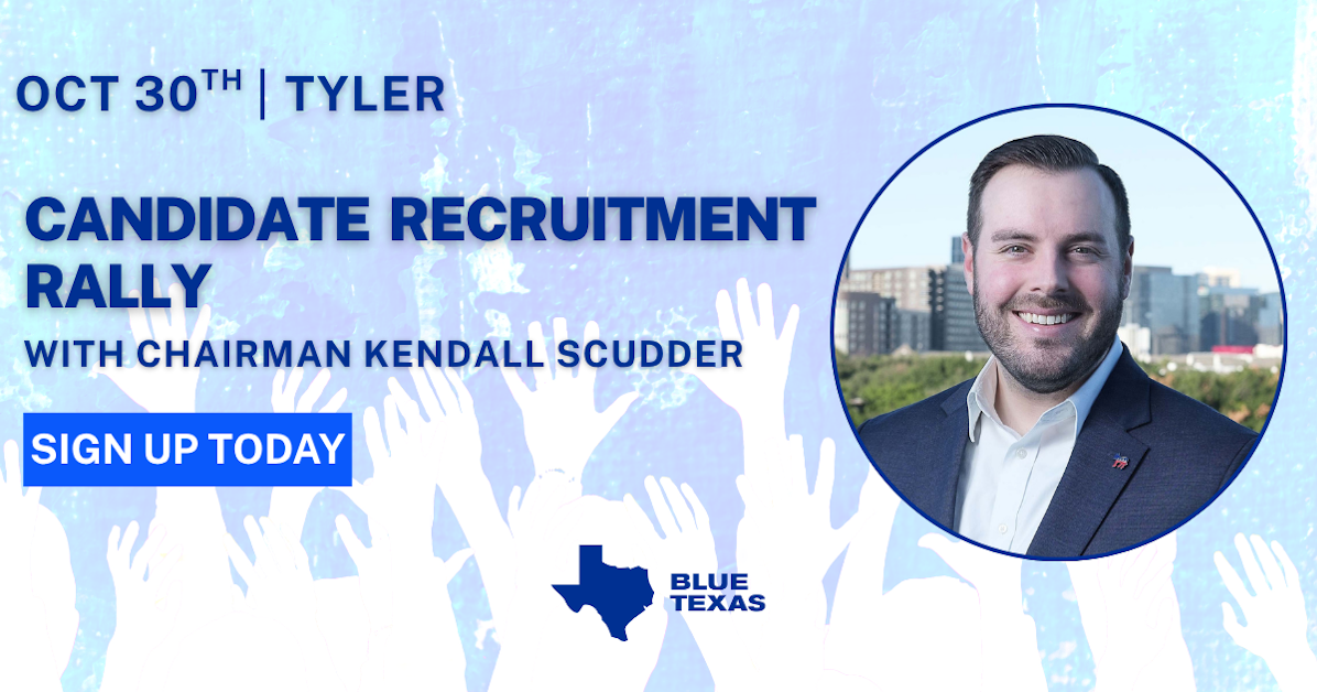 Tyler Candidate Recruitment Rally with Chairman Kendall Scudder · Mobilize