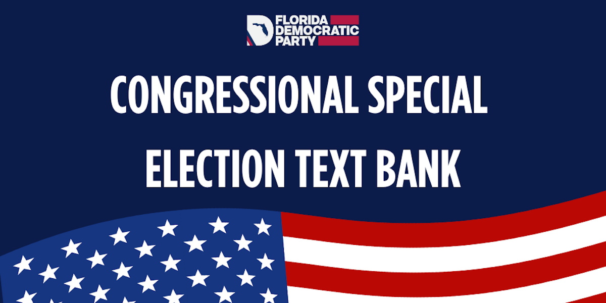 CD-1 and CD-6 Special Election Text Bank · Bay County Dems