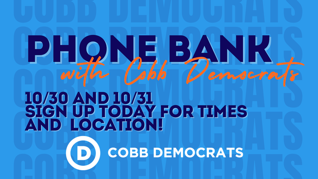 Phone Bank with Cobb Democrats! · Cobb County Democratic Committee