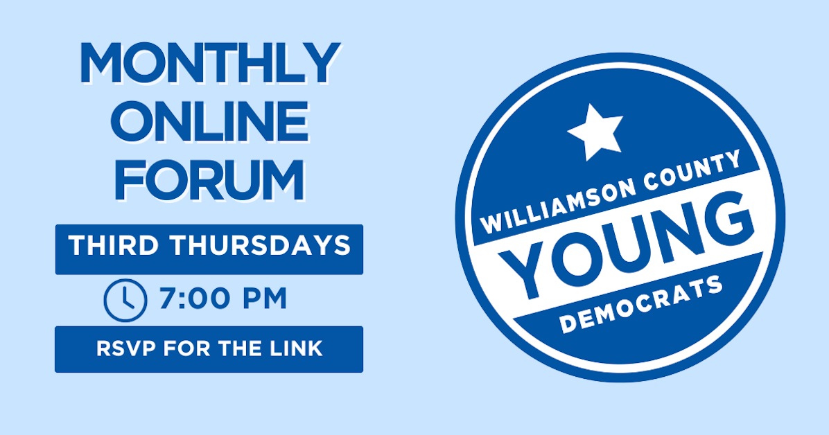 Monthly Online Forum · Texas Young Democrats