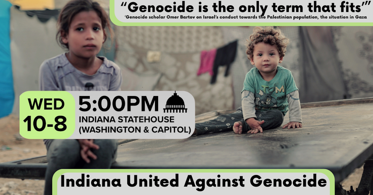Indiana United Against Genocide Protest and Launch · Indiana United ...
