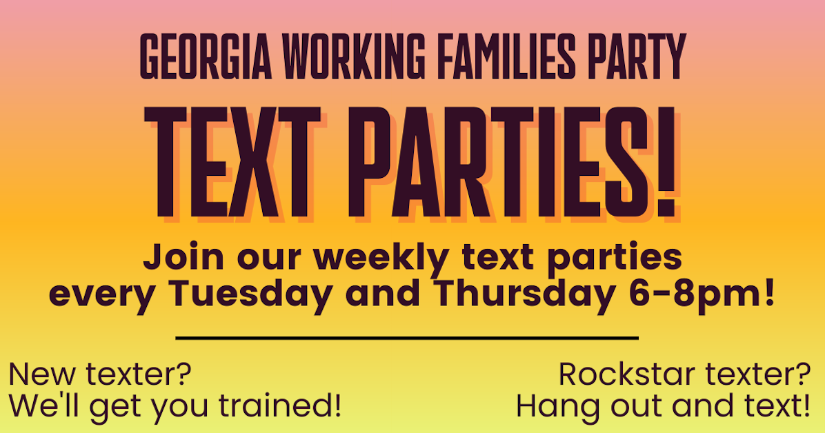 GAWFP GOTV Text Parties · Mobilize