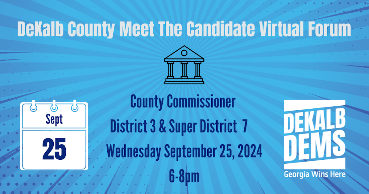 Virtual Meet The Candidate Forum DeKalb County Commissioner Districts 3 ...