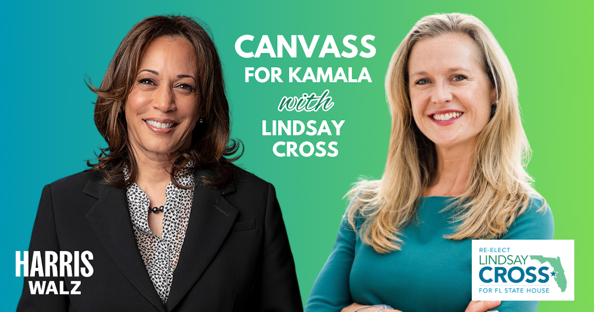 Harris for President Canvass with Lindsay Cross for HD 60 · Pinellas ...