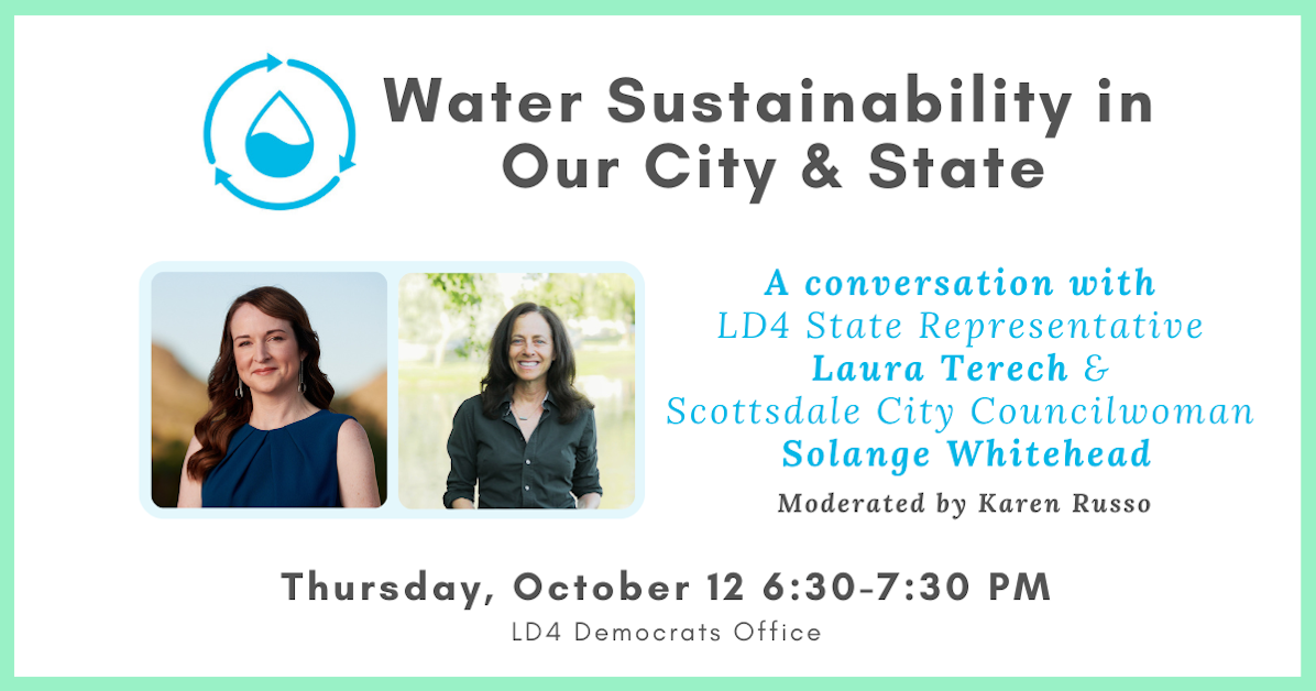 LD4 Dems Water Sustainability in Our City & State · Arizona Democratic ...