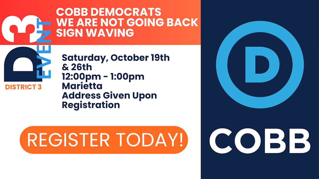 D3 - We ARE NOT Going Back! Sign Waving Event · Mobilize