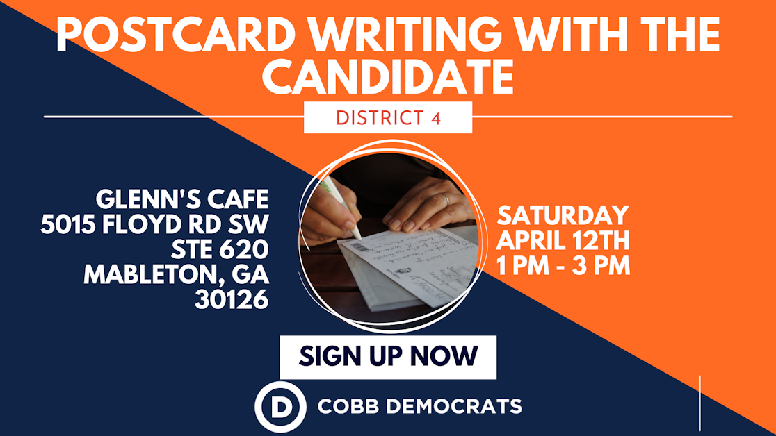 CCDC District 4 - Postcard Writing with the Candidate · Cobb County ...
